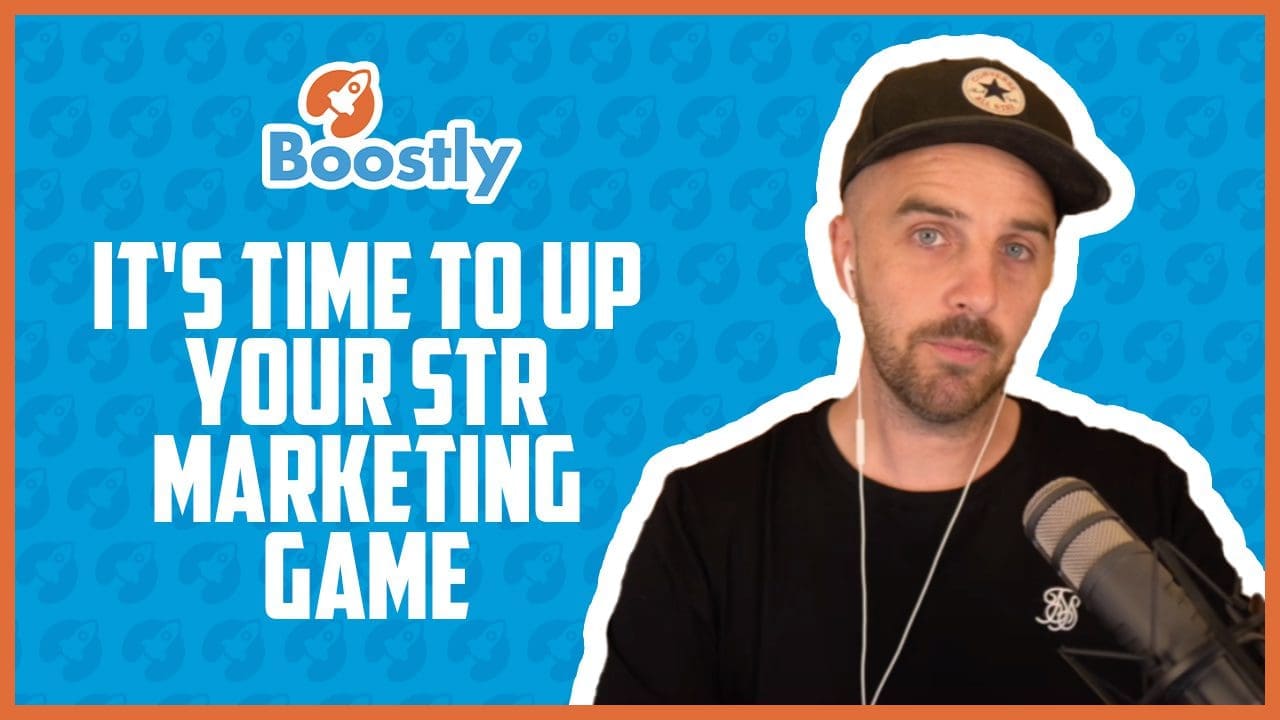 It's Time To Up Your STR Marketing Game
