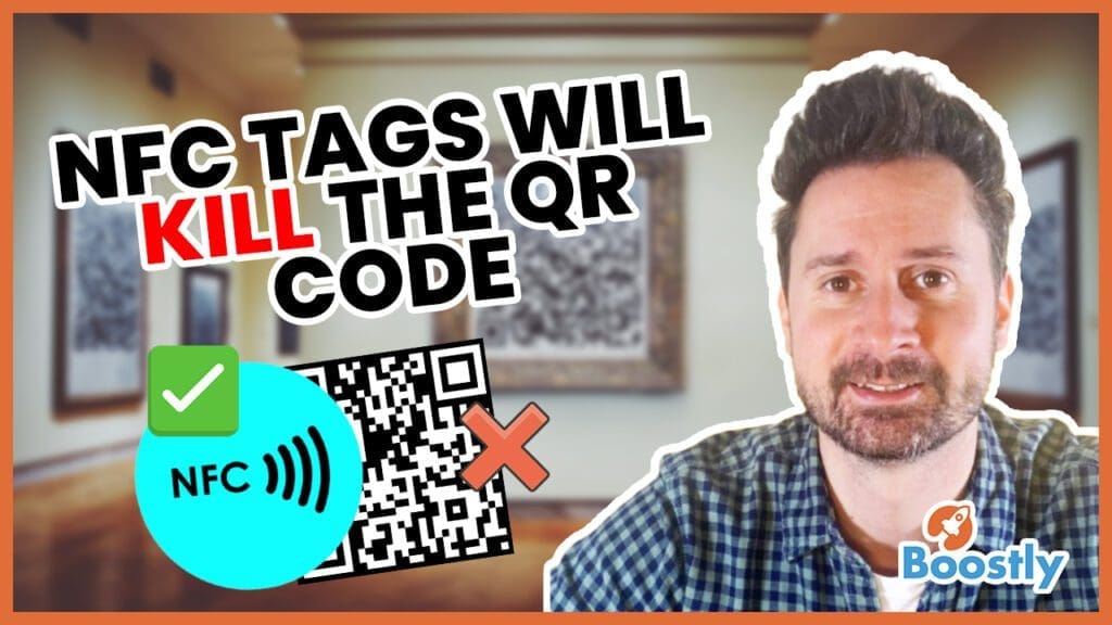NFC Tags Will Kill The QR Code - Boostly 🚀