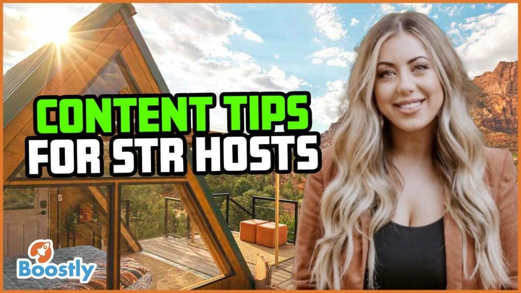 Content Tips For STR Hosts - Boostly 🚀