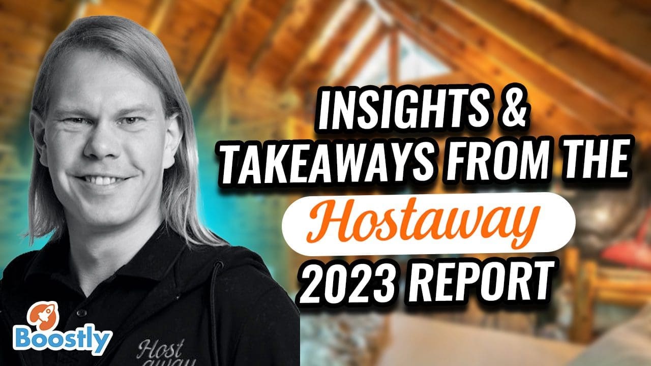 Insights & Takeaways From The Hostaway 2023 Report - Boostly 🚀