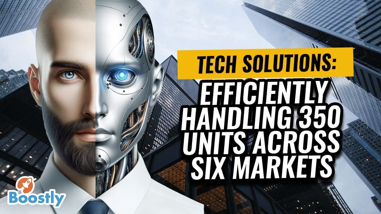 Tech Solutions: Efficiently Handling 350 Units Across Six Markets ...